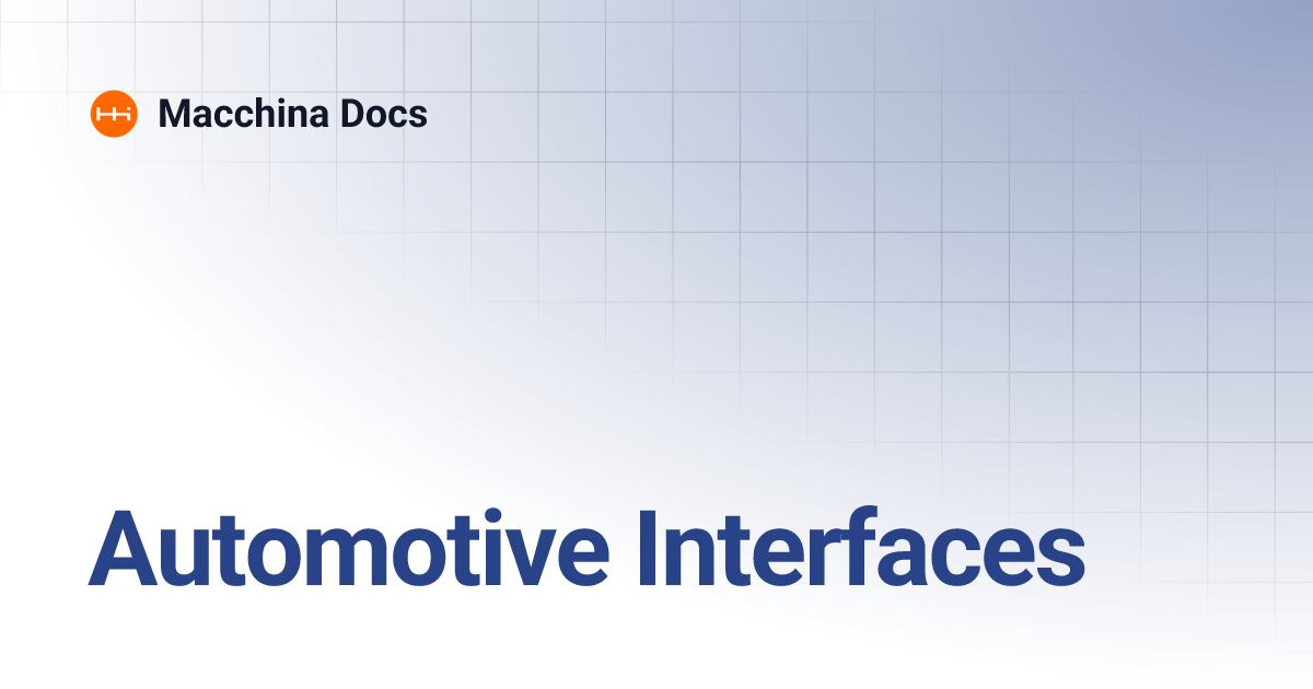 Automotive Interfaces | Macchina Docs