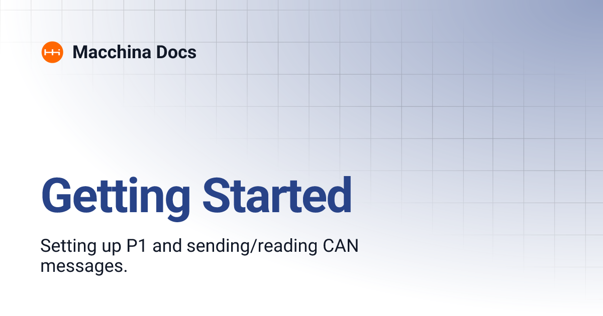 Getting Started | Macchina Docs