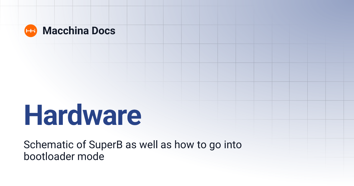 Hardware | Macchina Docs