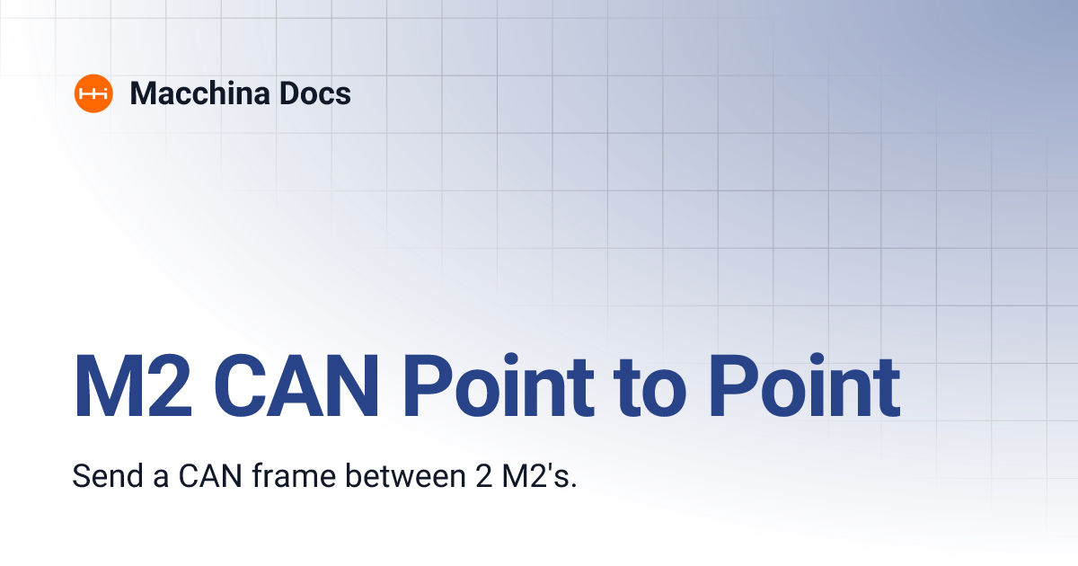M2 CAN Point to Point | Macchina Docs