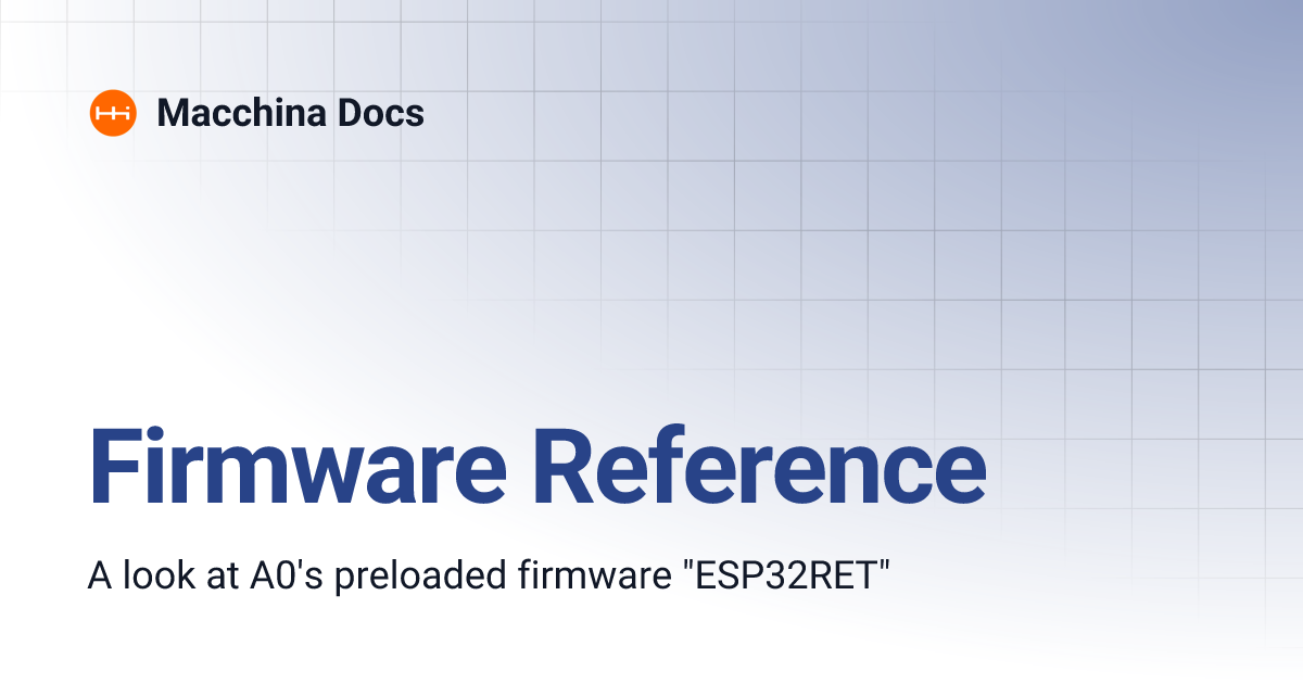 Firmware Reference | Macchina Docs
